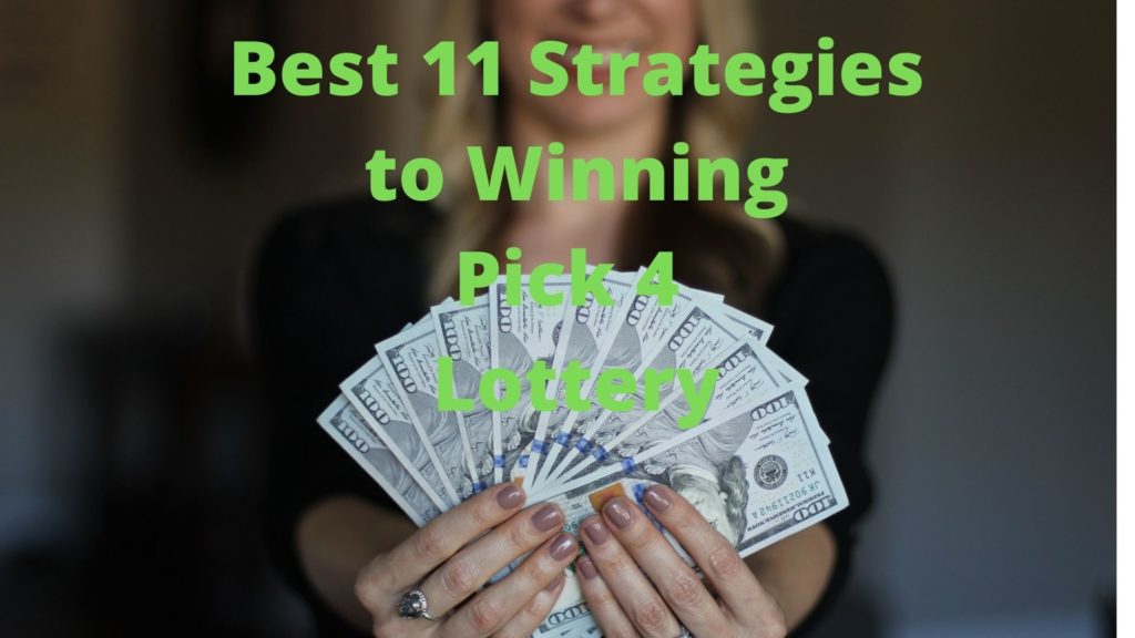 Best 11 Strategies to Winning Pick 4 Lottery(2022 Updated) | SamLotto